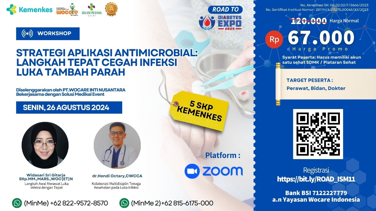 ROAD ISM 11 - WORKSHOP STRATEGI APLIKASI ANTIMICROBIAL LANGKAH TEPAT CEGAH INFEKSI LUKA TAMBAH ...