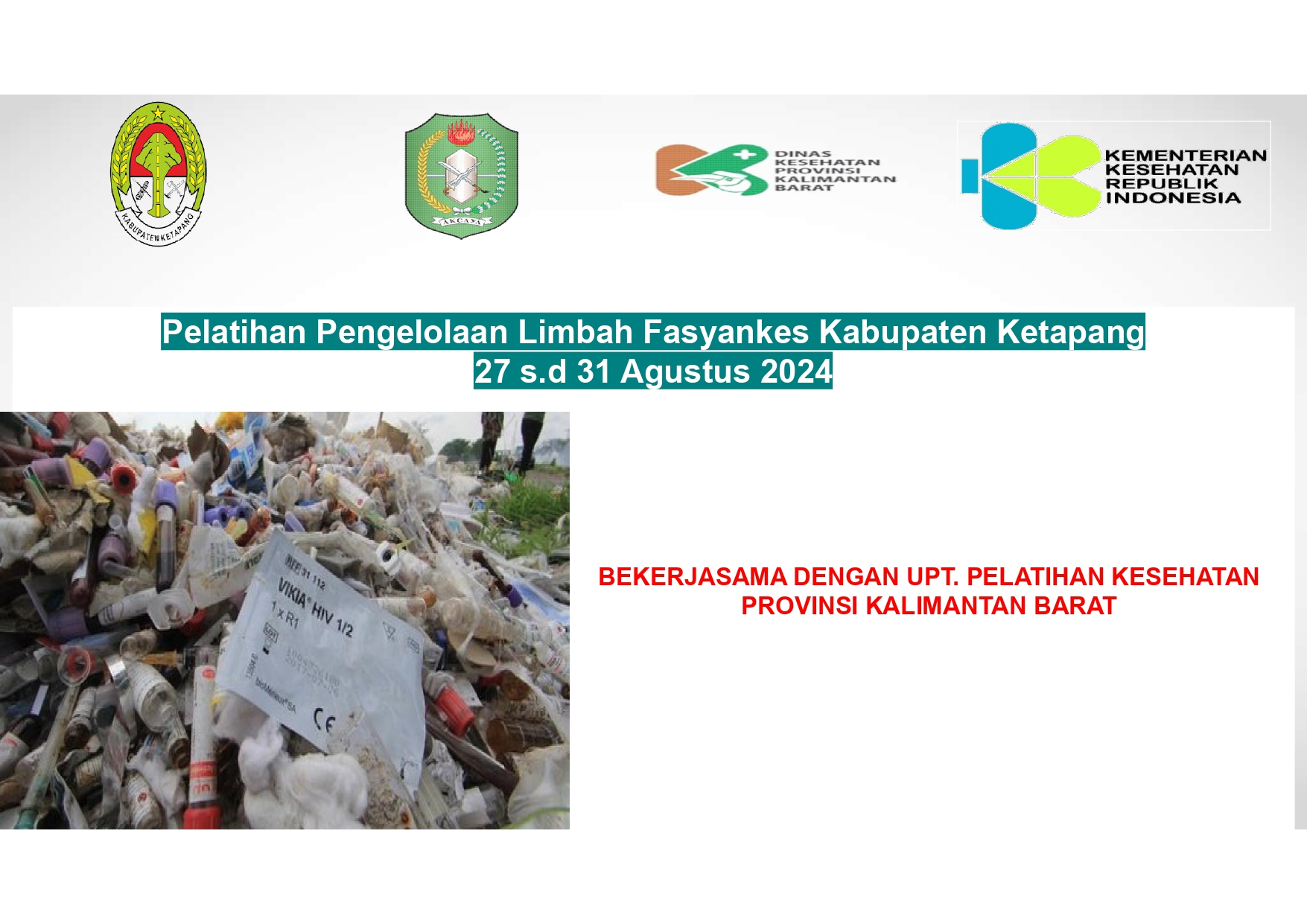 Pelatihan Pengelolaan Limbah Fasyankes Kabupaten Ketapang - LMS Kemkes
