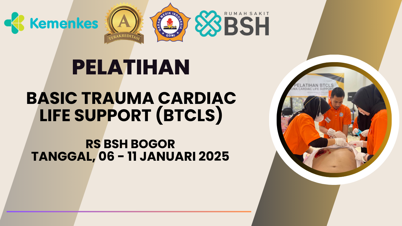 Pelatihan Basic Trauma Cardiac Life Support (BTCLS) di RS BSH Bogor ...