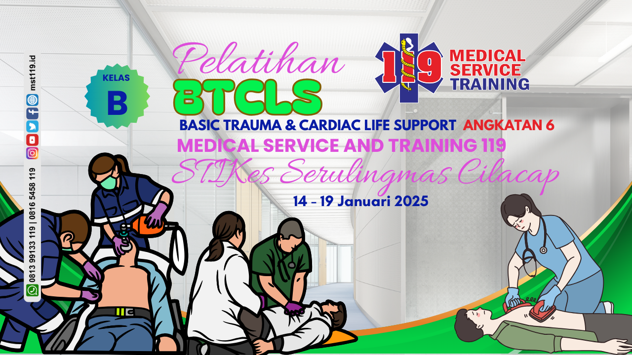 Pelatihan Basic Trauma Cardiac Life Support (BTCLS) MST119 Angkatan 6 ...