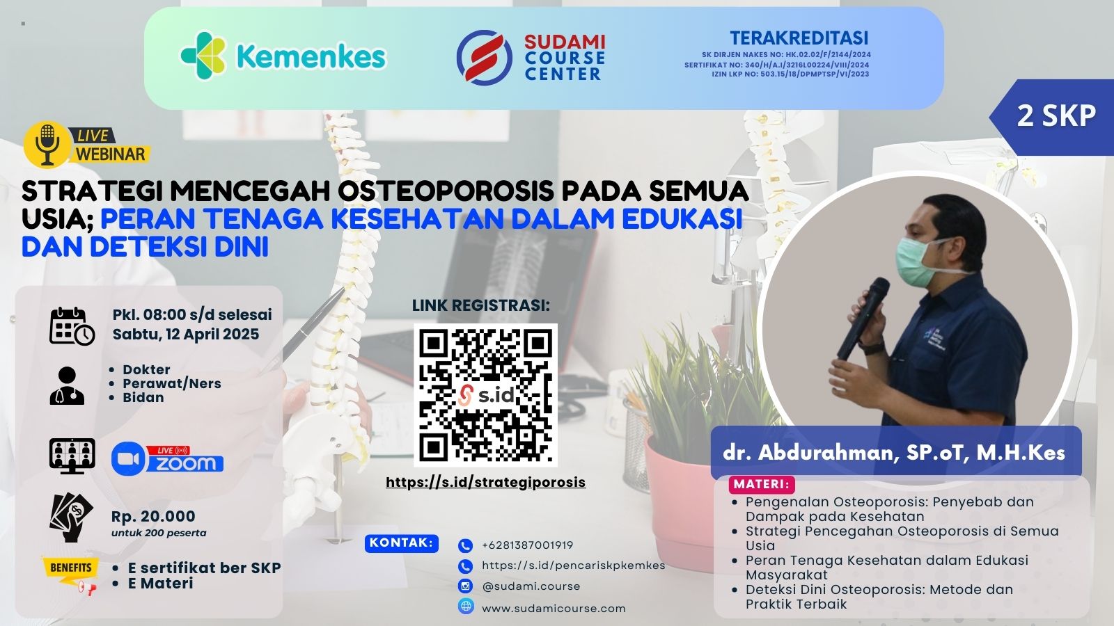 STRATEGI MENCEGAH OSTEOPOROSIS PADA SEMUA USIA; PERAN TENAGA KESEHATAN DALAM EDUKASI DAN DETEKSI ...