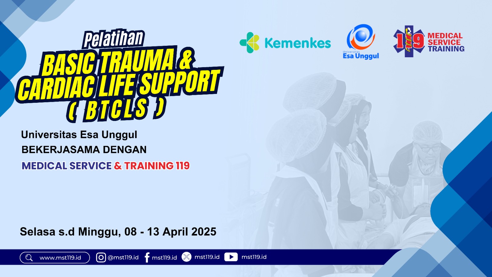 Pelatihan Basic Trauma Cardiac Life Support (BTCLS) Angkatan 22 - LMS ...