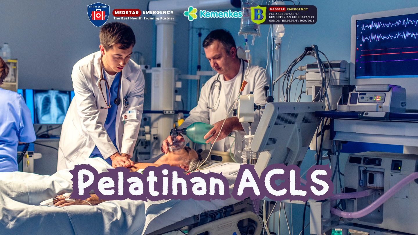 Pelatihan Advance Cardiac Life Support (ACLS) bagi Perawat Angkatan 1 ...