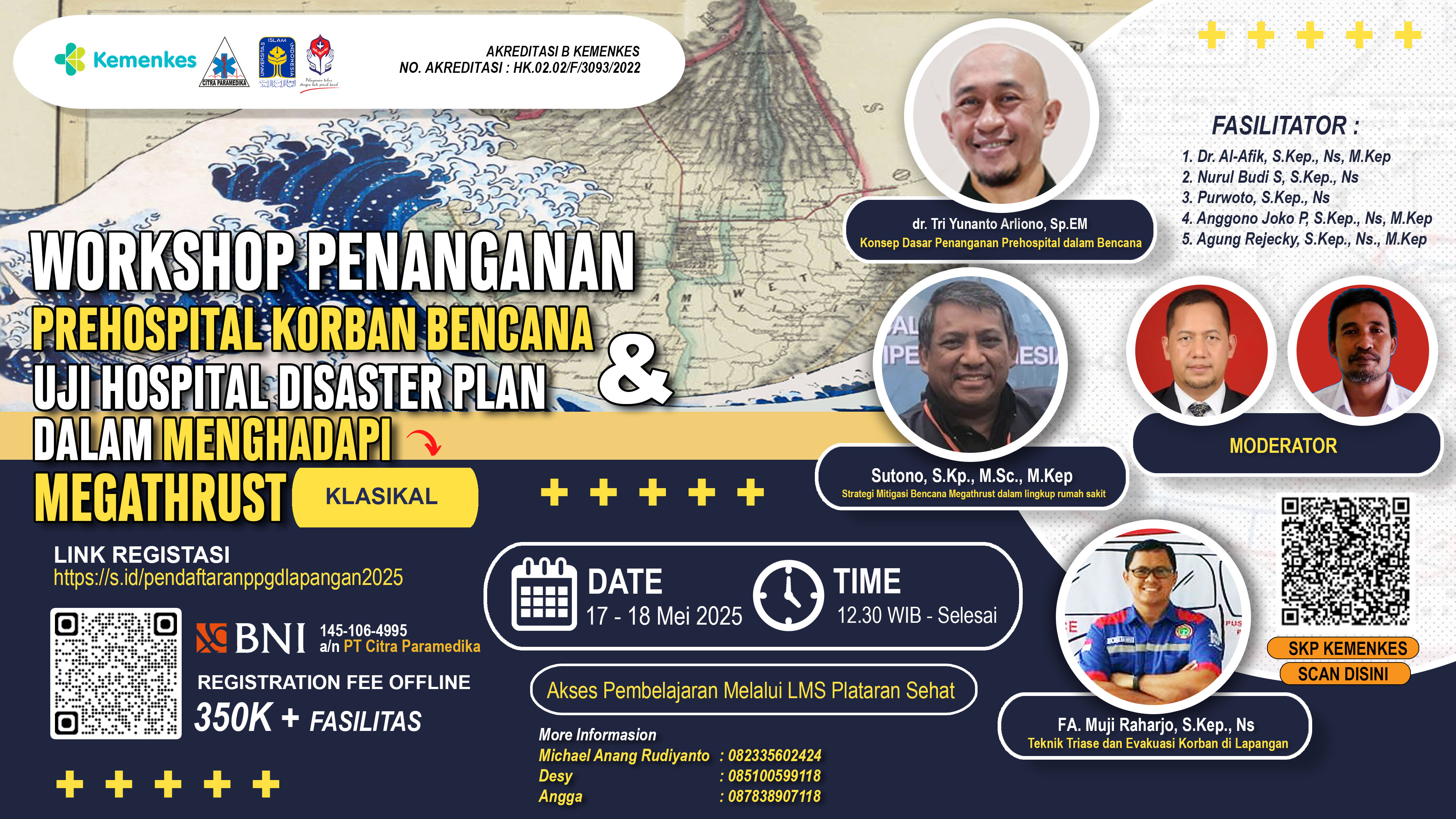 WORKSHOP Penanganan Prehospital Korban Bencana dan Uji Hospital Disaster Plan dalam menghadapi ...