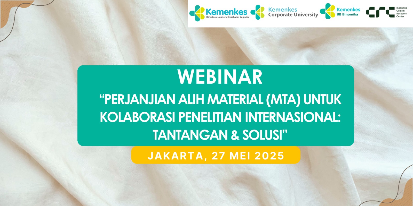 Webinar INA-CRC Perjanjian Alih Material (MTA) untuk Kolaborasi Penelitian Internasional ...