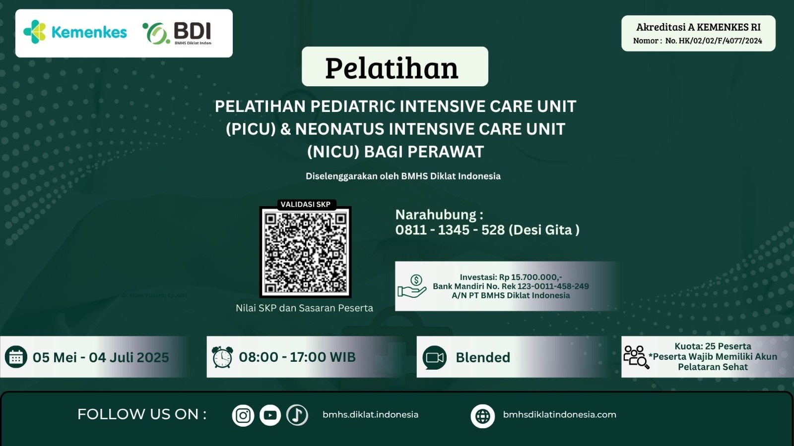Pelatihan Penatalaksanaan Pasien PICU NICU bagi Perawat Angkatan 9 ...